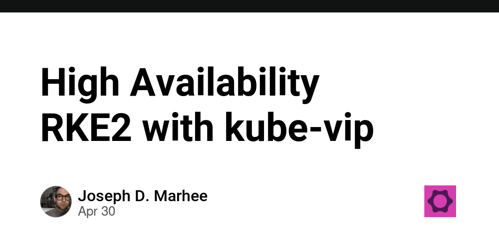 High Availability RKE2 with kube-vip - The Ops Community ⚙️