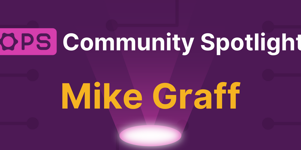 Community Spotlight: Mike Graff, Infrastructure Architecture Director ...