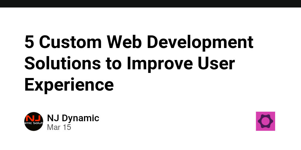 5 Custom Web Development Solutions to Improve User Experience - The Ops ...