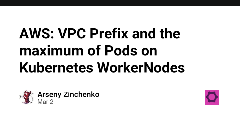 AWS: VPC Prefix and the maximum of Pods on Kubernetes WorkerNodes - The ...