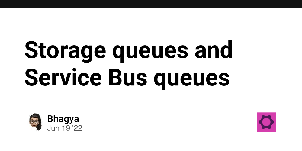 Storage queues and Service Bus queues - The Ops Community ⚙️