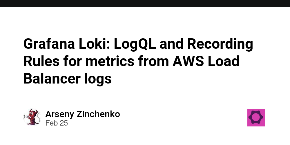 Grafana Loki: LogQL and Recording Rules for metrics from AWS Load Balancer logs - The Ops ...