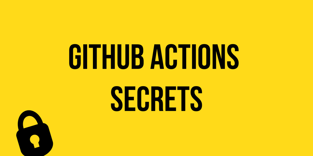 GitHub Actions Secrets - The Ops Community ⚙️