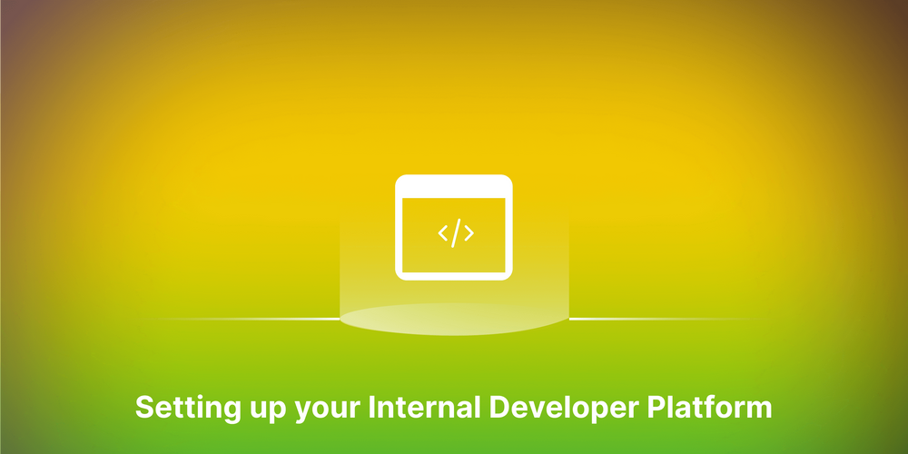 Set Up Your Internal Developer Platform With These Open-Source ...