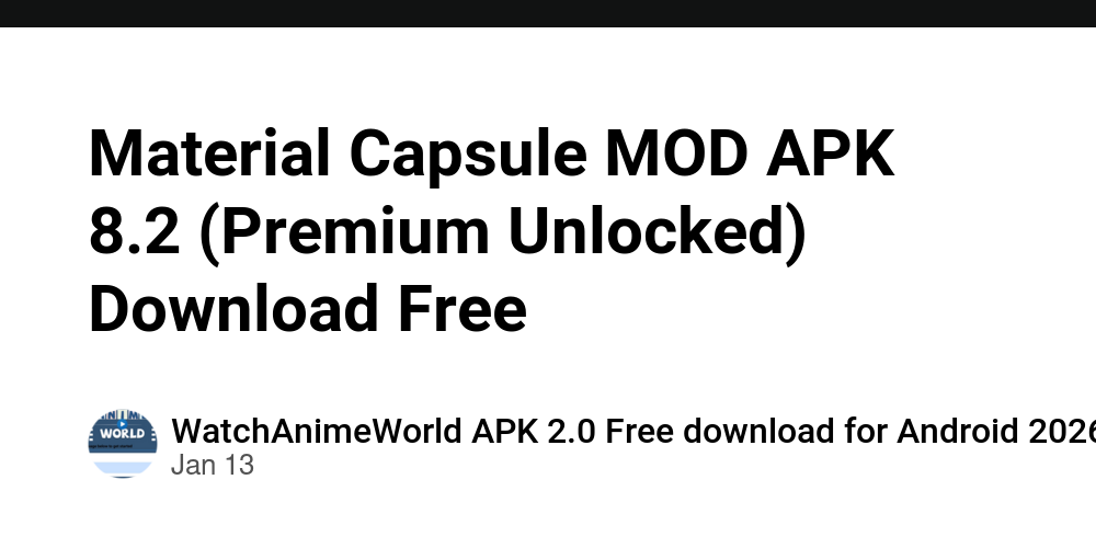 Material Capsule MOD APK 8.2 (Premium Unlocked) Download Free - The Ops ...